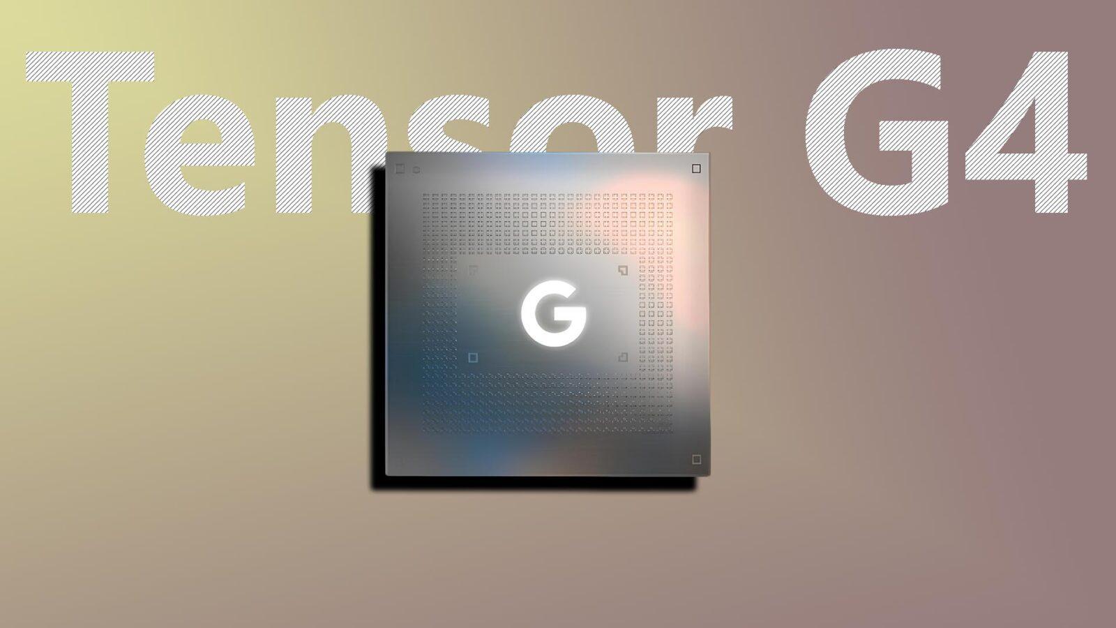 Чипсет Tensor G4 будет лишь незначительно лучше предшественника
